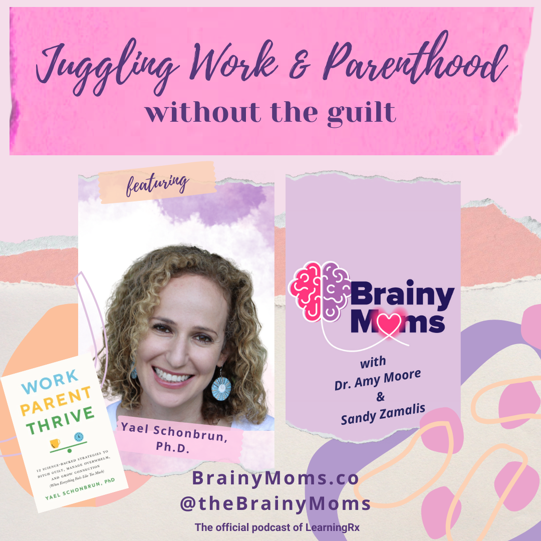 Juggling Work and Parenthood without the Guilt with guest Dr. Yael ...