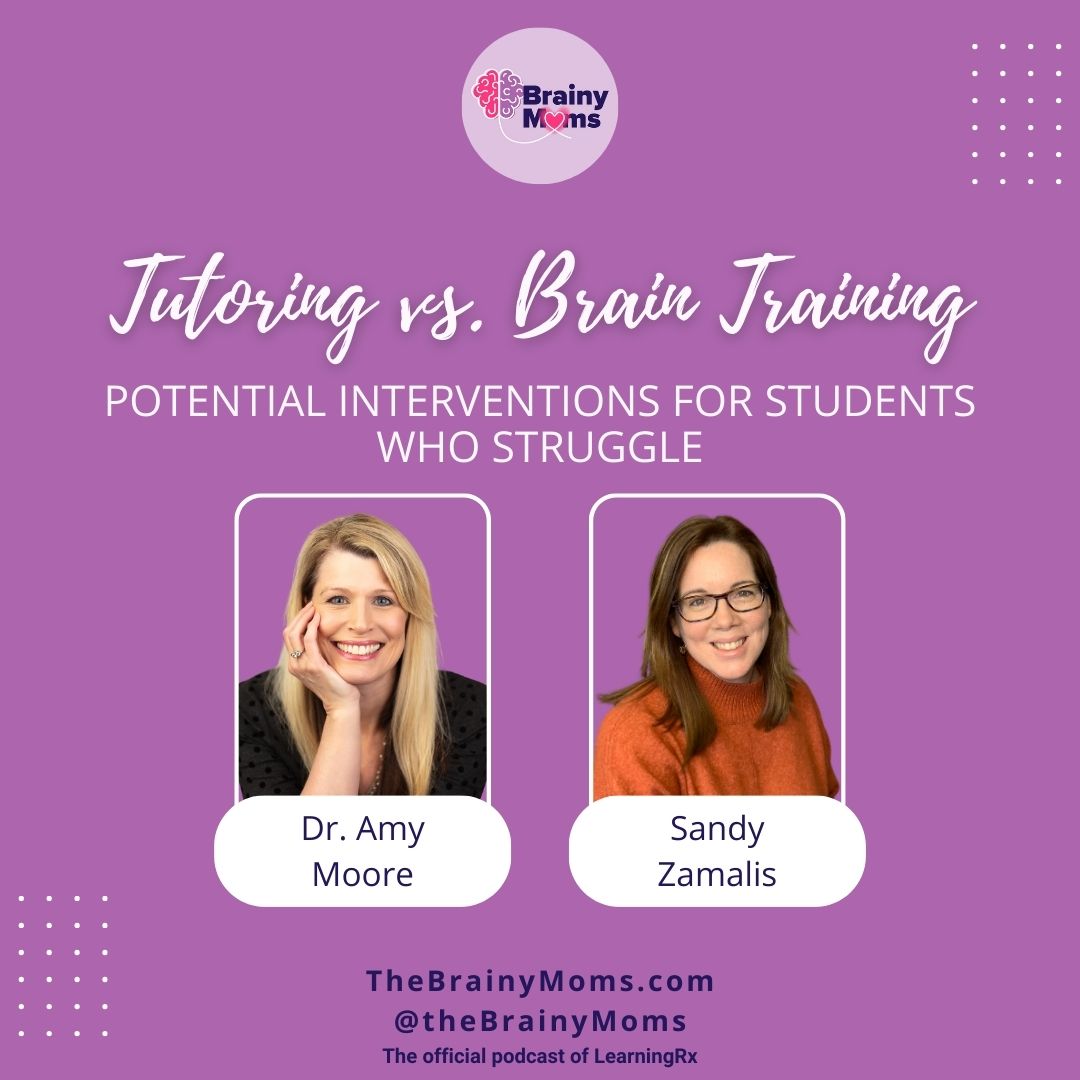 Tutoring vs. Brain Training: Interventions for Students Who Struggle with Dr. Amy Moore and ...